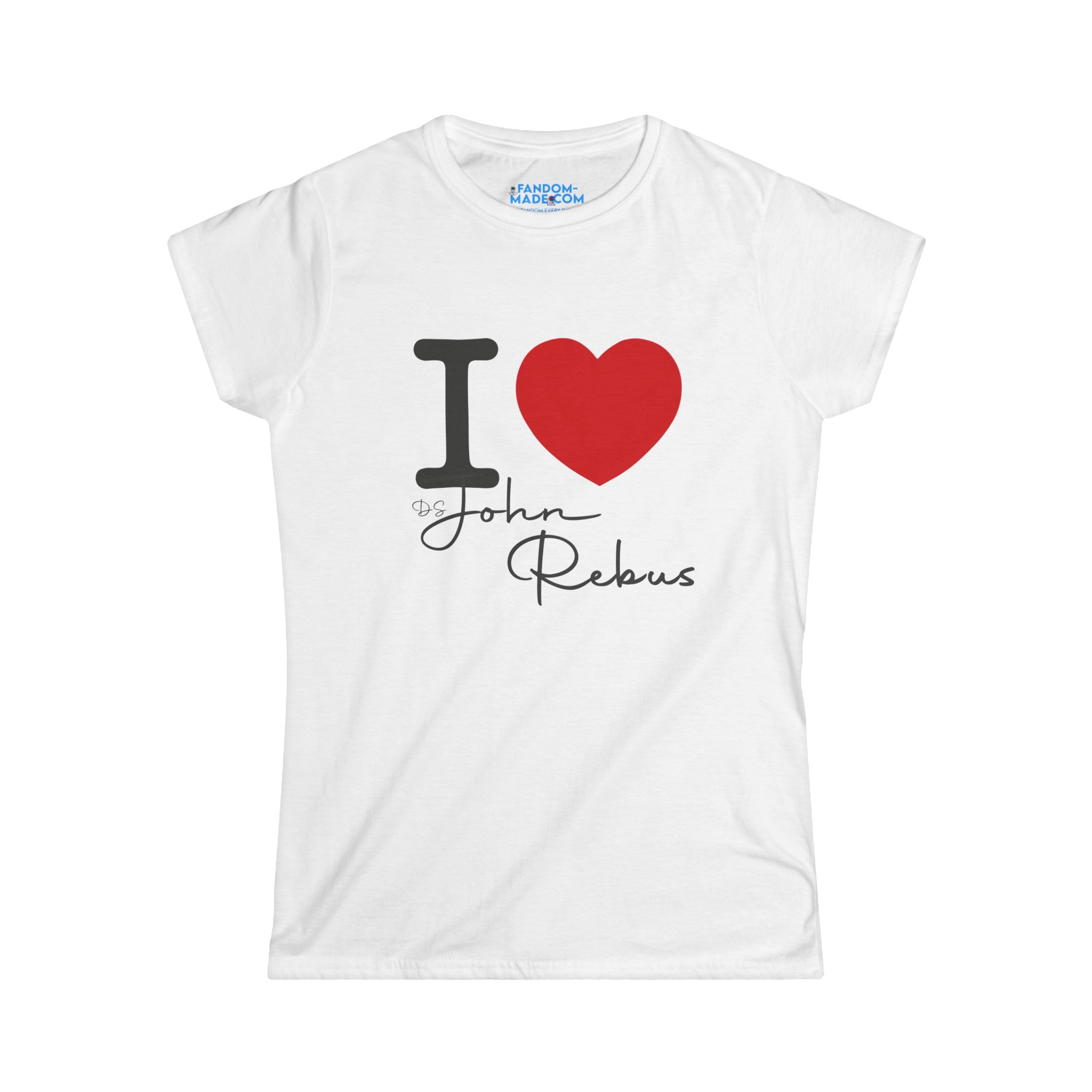 I Love John Rebus Women's Fit T-Shirt – Fandom-Made