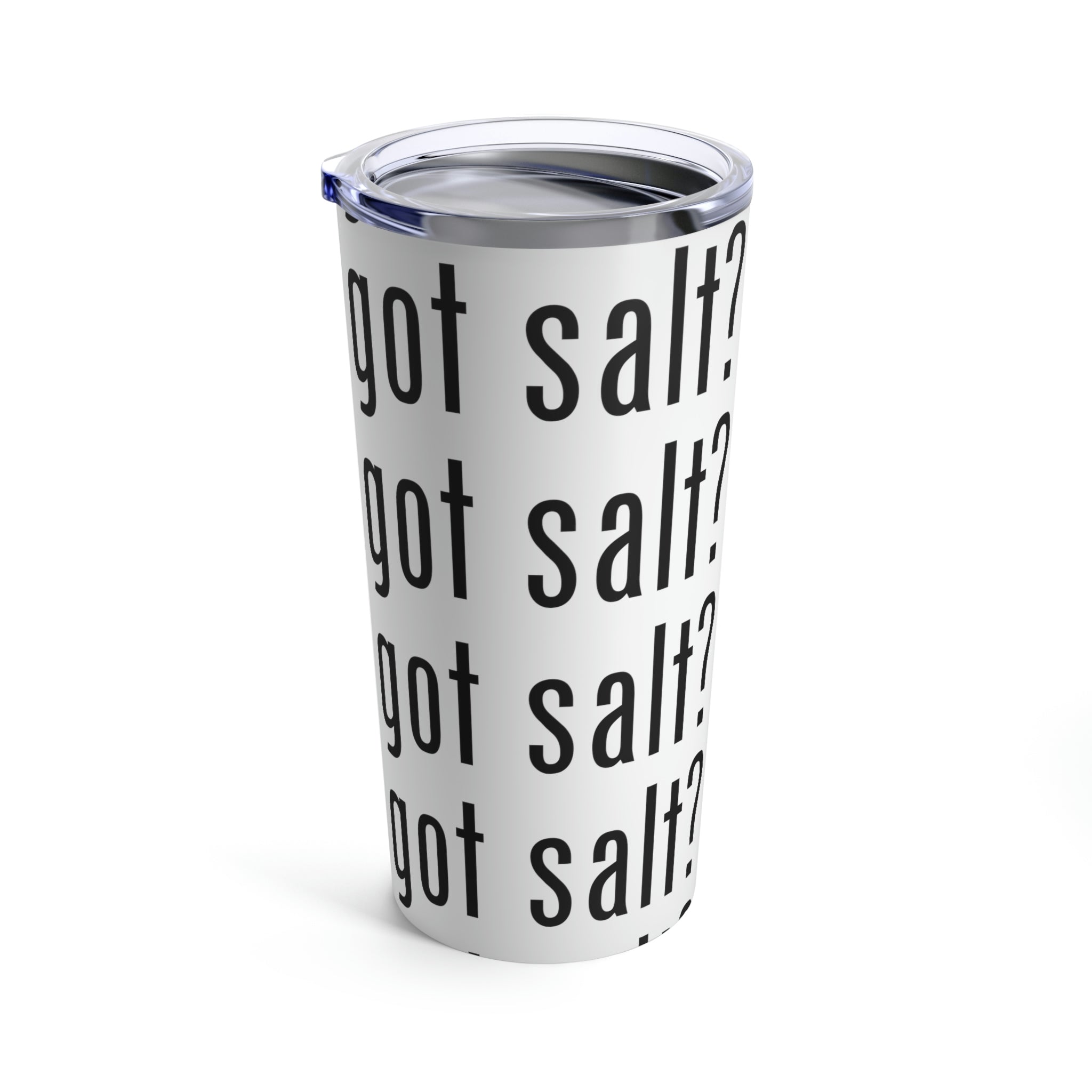 Got Salt Tumbler – Fandom-Made